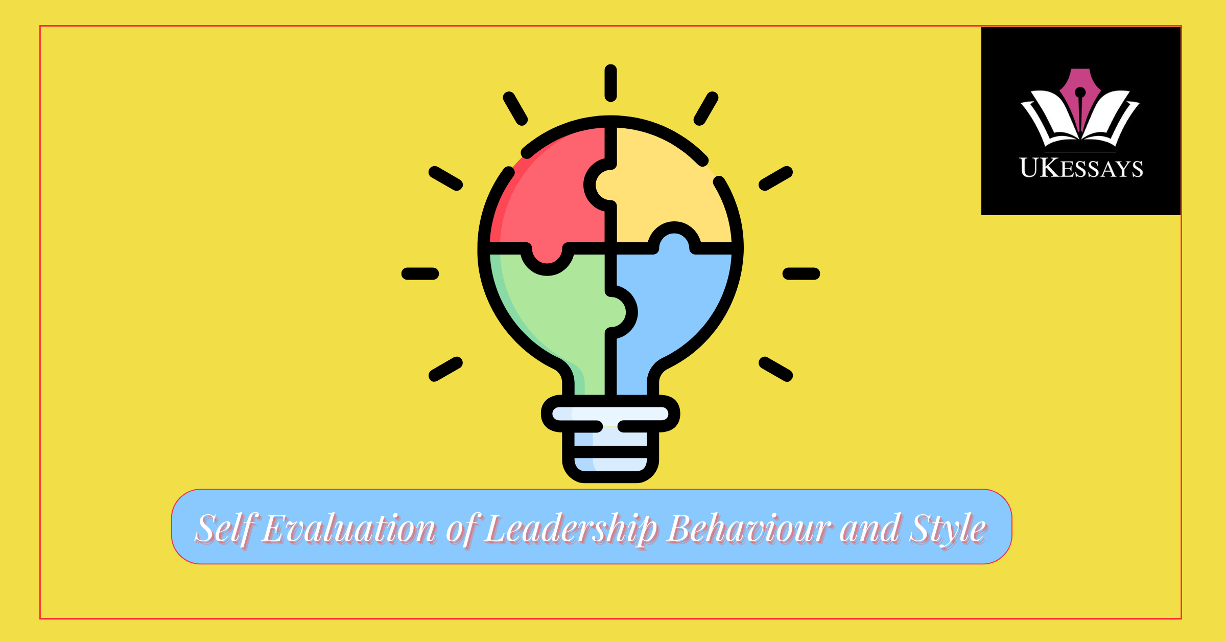 Leadership Behaviour: A Self-Evaluation on Leadership Style | UKEssays.com